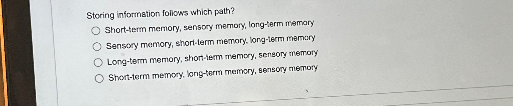 Solved Storing information follows which path?Short-term | Chegg.com