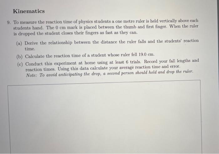 Solved Kinematics 9. To measure the reaction time of physics | Chegg.com