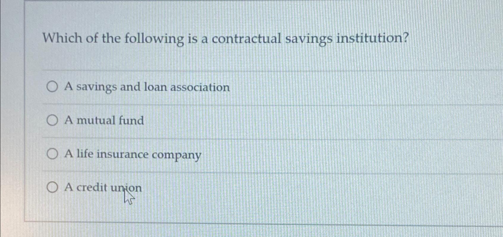 Solved Which of the following is a contractual savings | Chegg.com