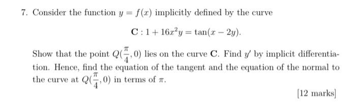 Solved 7 Consider The Function Yfx Implicitly Defined By 3164