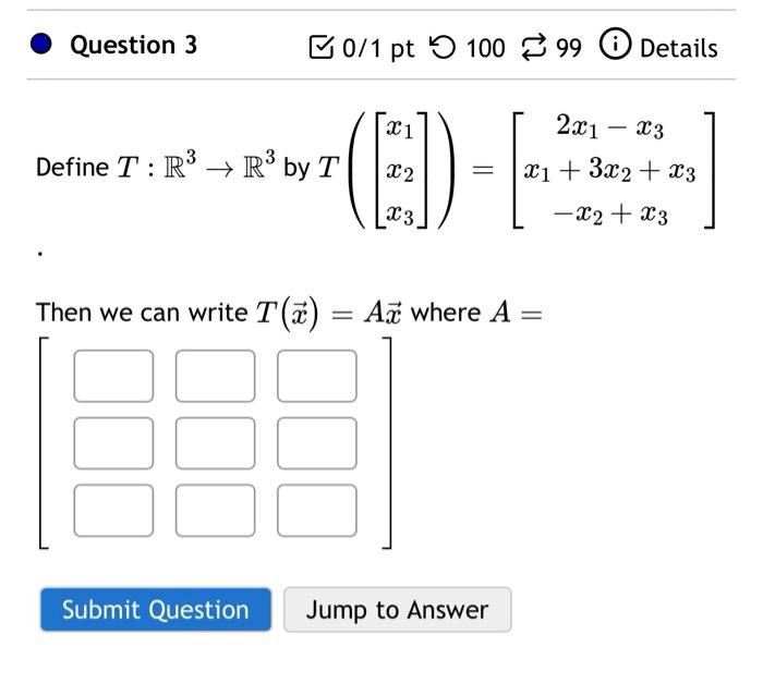 Solved Define T:R3→R3 by | Chegg.com