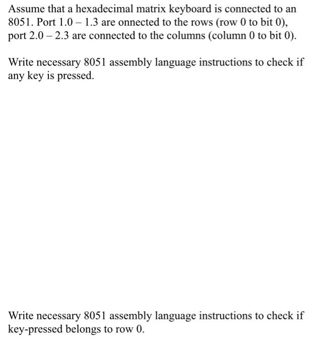 Solved Assume that a hexadecimal matrix keyboard is | Chegg.com