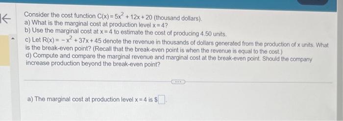 Solved Consider the cost function C(x)=5x2+12x+20 (thousand | Chegg.com