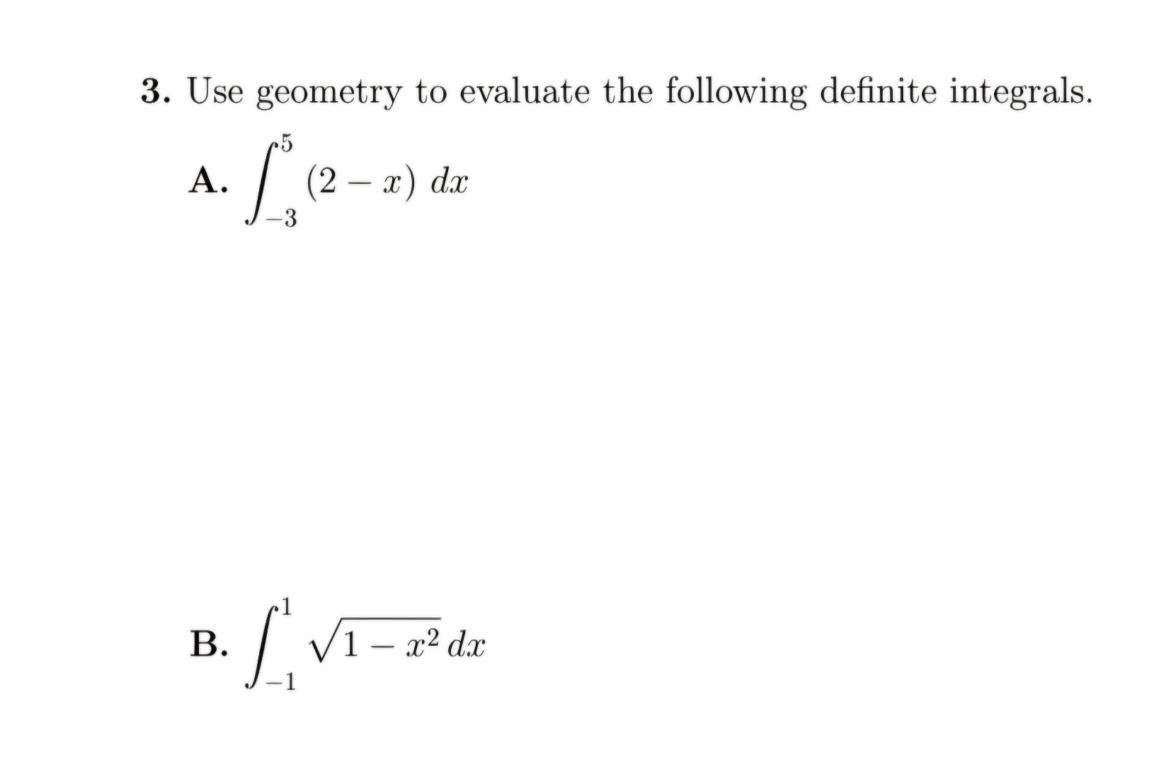 Solved Use geometry to evaluate the following definite | Chegg.com