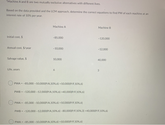 Solved "Machine A and B are two mutually exclusive | Chegg.com