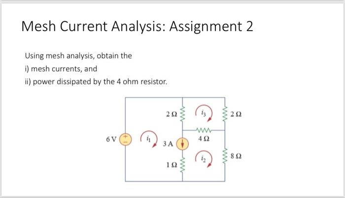 Solved Mesh Current Analysis: Assignment 2 Using mesh | Chegg.com
