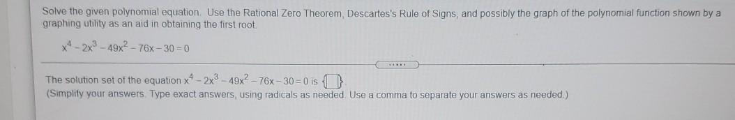 Solved Solve the given polynomial equation Use the Rational | Chegg.com