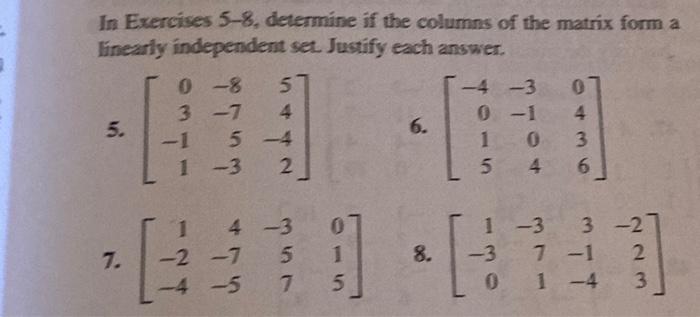 Solved In Exercises 5-8, determine if the columns of the | Chegg.com