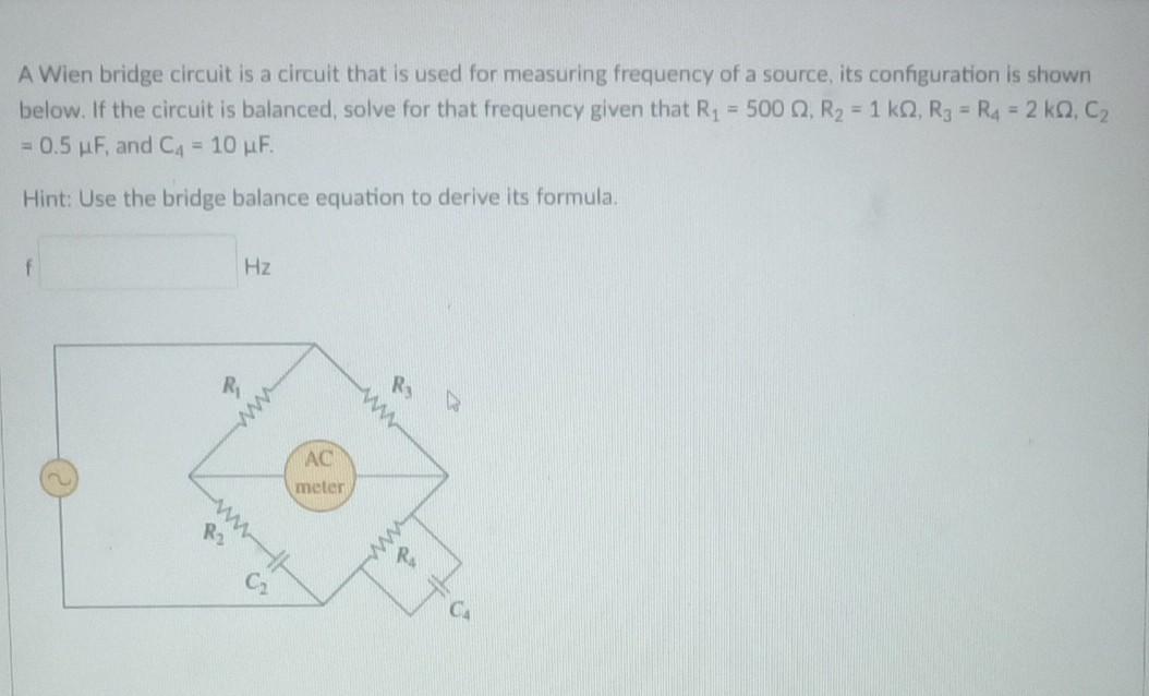 Solved A Wien bridge circuit is a circuit that is used for | Chegg.com