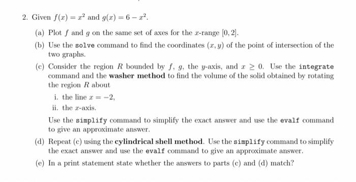 Solved 2. Given f(x)=x2 and g(x)=6−x2. (a) Plot f and g on | Chegg.com