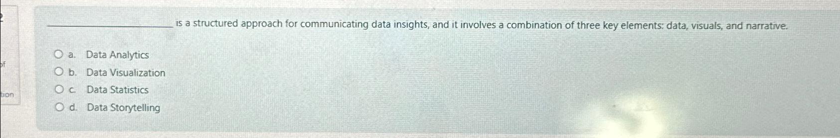 Solved is a structured approach for communicating data | Chegg.com