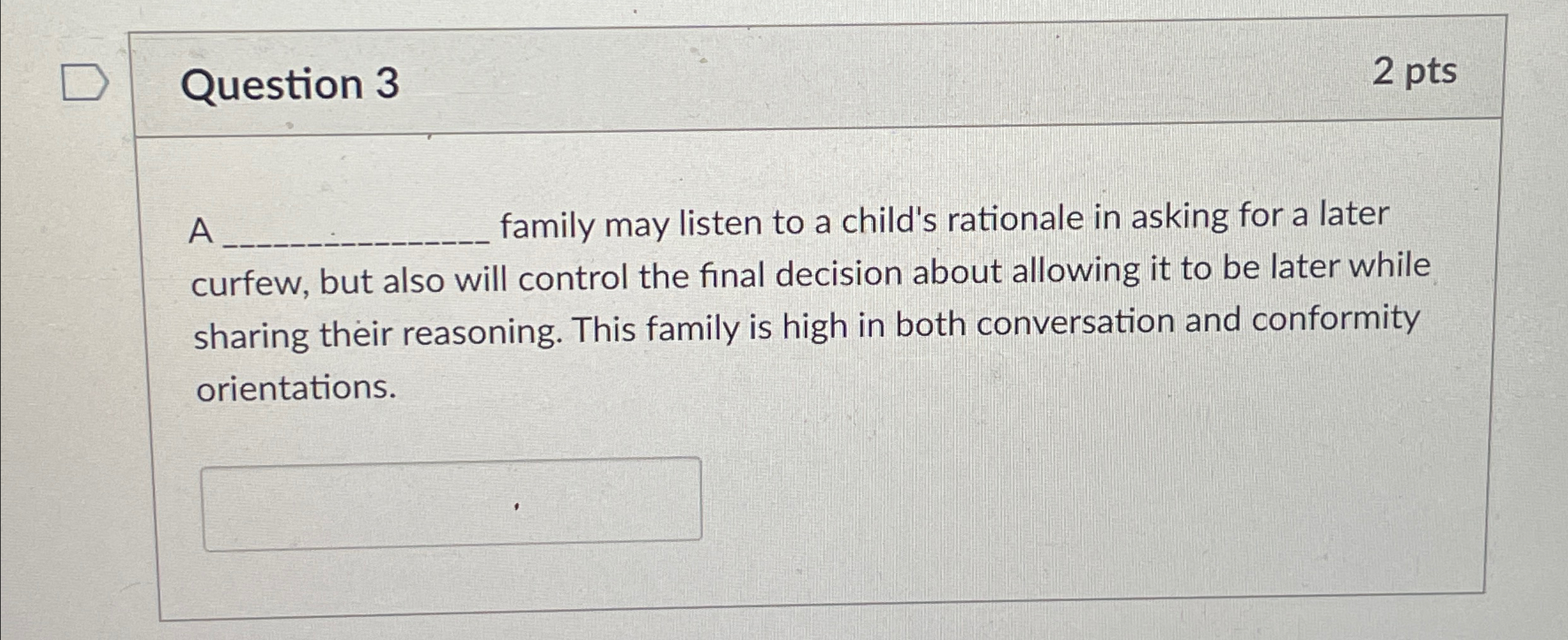 Solved Question 32 ﻿ptsA family may listen to a child's | Chegg.com