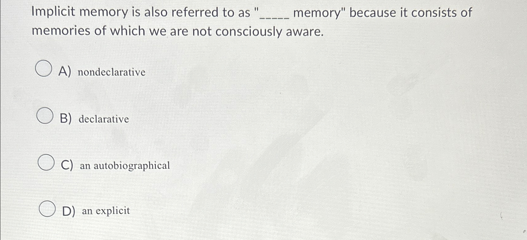 Solved Implicit memory is also referred to as " ﻿memory" | Chegg.com