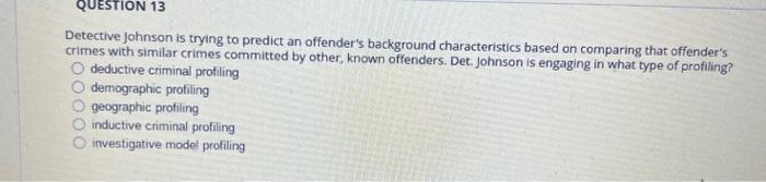Solved Detective Johnson is trying to predict an offender's | Chegg.com