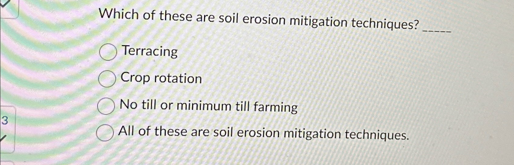 Solved Which of these are soil erosion mitigation | Chegg.com