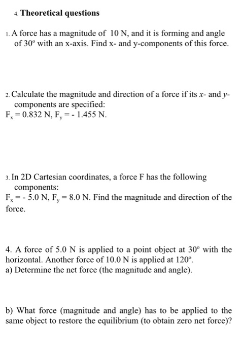 Solved 4. Theoretical questions 1. A force has a magnitude | Chegg.com