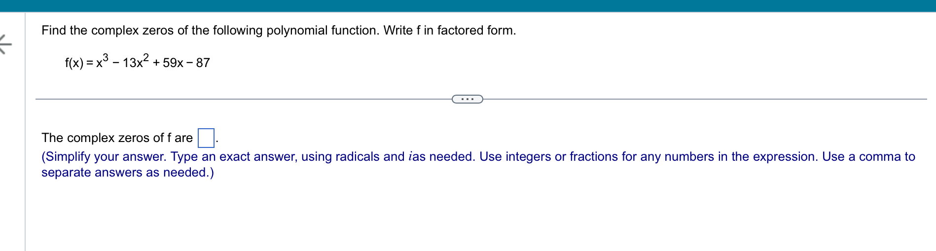 Solved Find the complex zeros of the following polynomial | Chegg.com