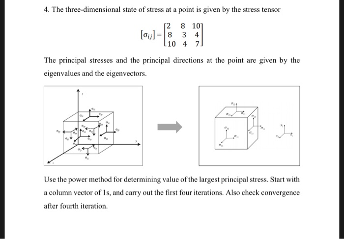 Solved 4. The three-dimensional state of stress at a point | Chegg.com Solved 4. The three-dimensional state of stress at a point | Chegg.com