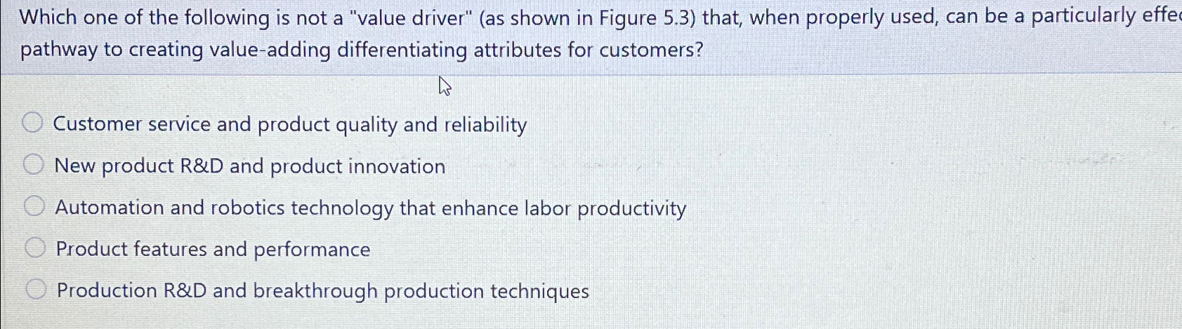Solved Which one of the following is not a "value driver" | Chegg.com