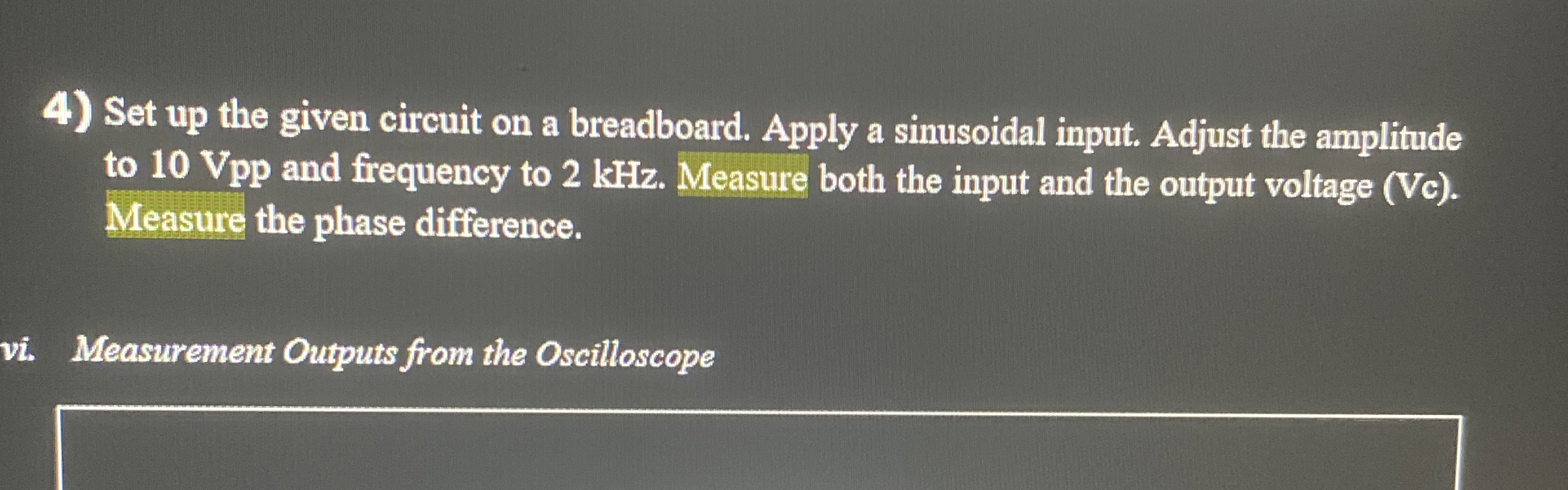 Solved Set up the given circuit on a breadboard. Apply a | Chegg.com