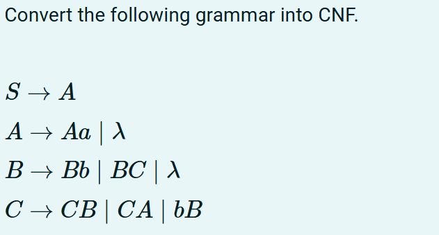 Solved Convert the following grammar into | Chegg.com
