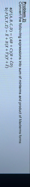 Solved Problem 2)Convert the following expressions into sum | Chegg.com