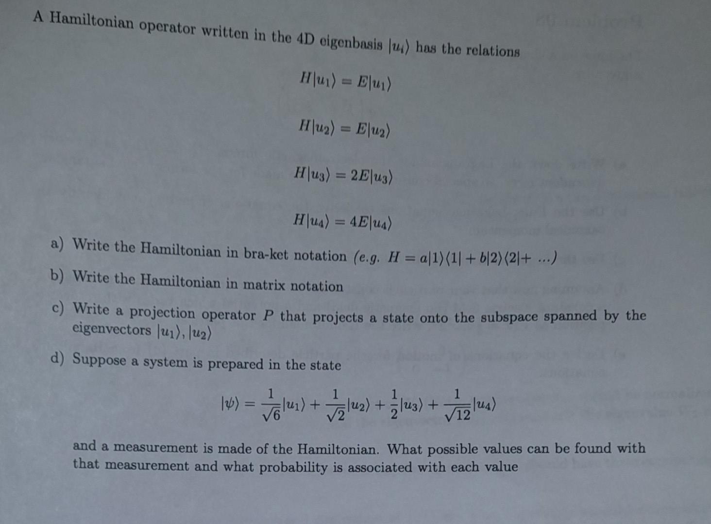 Solved A Hamiltonian operator written in the 4D eigenbasis | Chegg.com