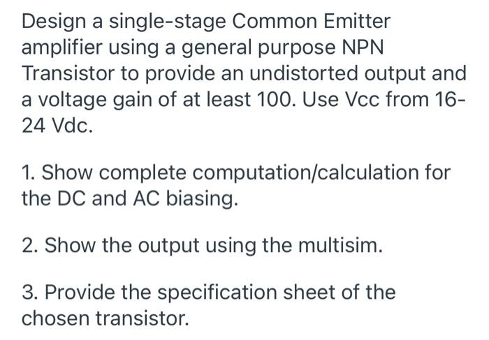 Solved Design a single-stage Common Emitter amplifier using | Chegg.com