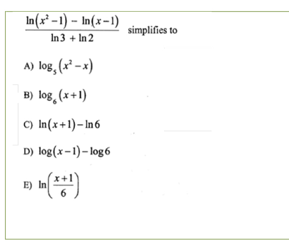 Solved ln(x2-1)-ln(x-1)ln3+ln2 ﻿simplifies | Chegg.com