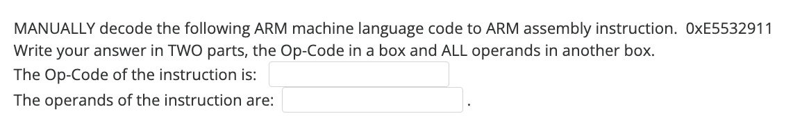 Solved MANUALLY decode the following ARM machine language | Chegg.com Solved MANUALLY decode the following ARM machine language | Chegg.com