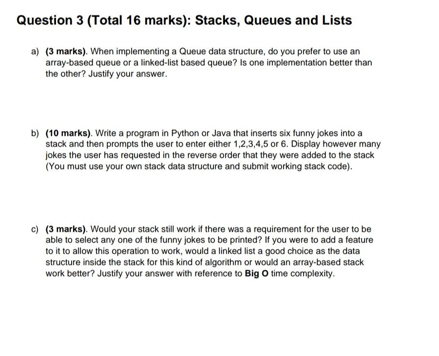 Solved Question 3 (Total 16 marks): Stacks, Queues and Lists | Chegg.com