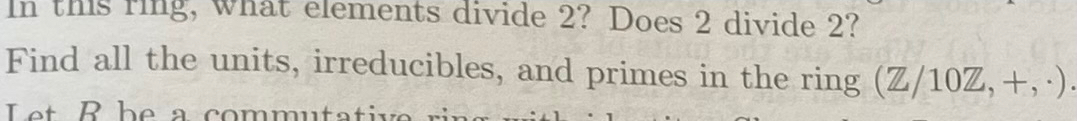 Solved Find all the units, irreducibles, and primes in the | Chegg.com