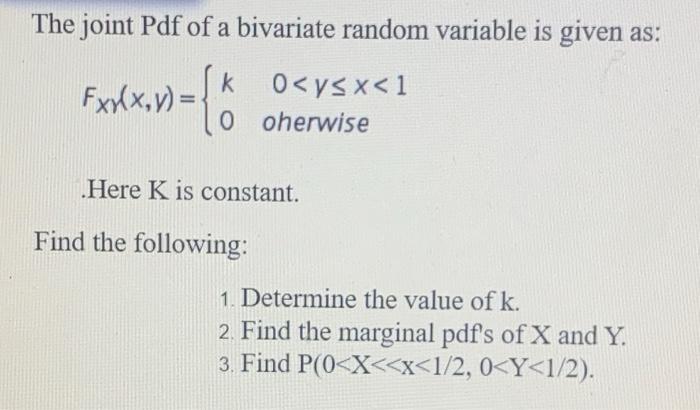 Solved The joint Pdf of a bivariate random variable is given | Chegg.com