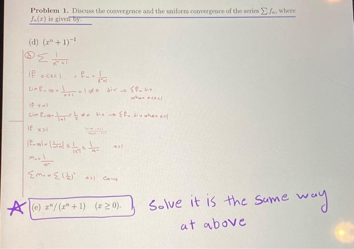 Solved Problem 1. Discuss the convergence and the uniform | Chegg.com