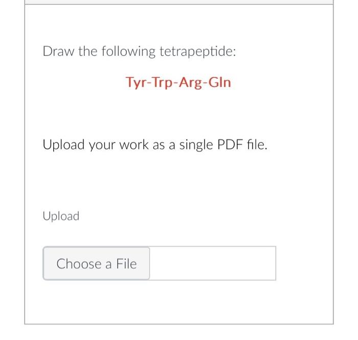 Solved Draw the following tetrapeptide: Tyr-Trp-Arg-GIn | Chegg.com