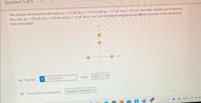 Solved Two charges are located on the x axis: q1=+7.7μC at | Chegg.com