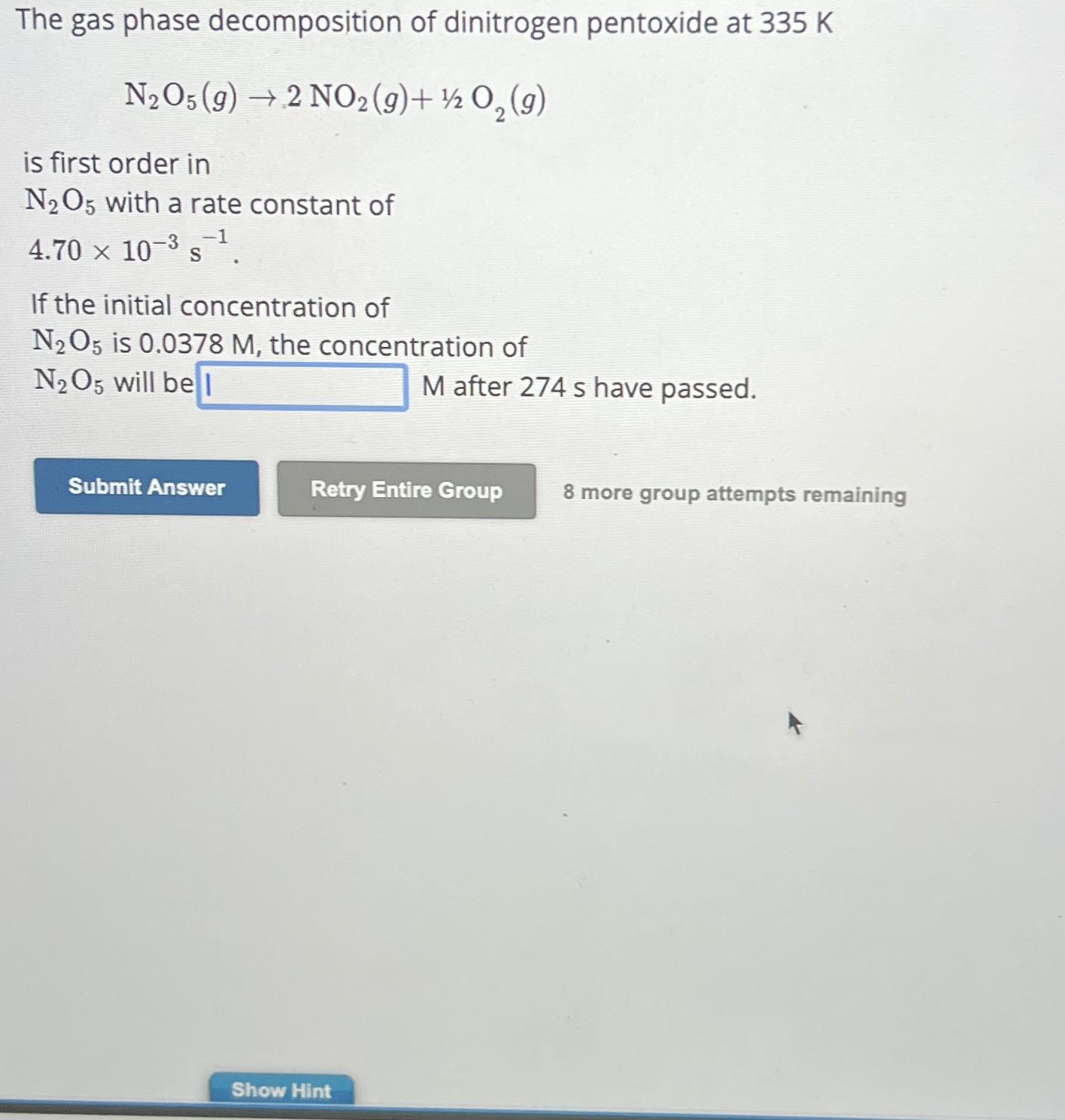 Solved The gas phase decomposition of dinitrogen pentoxide | Chegg.com