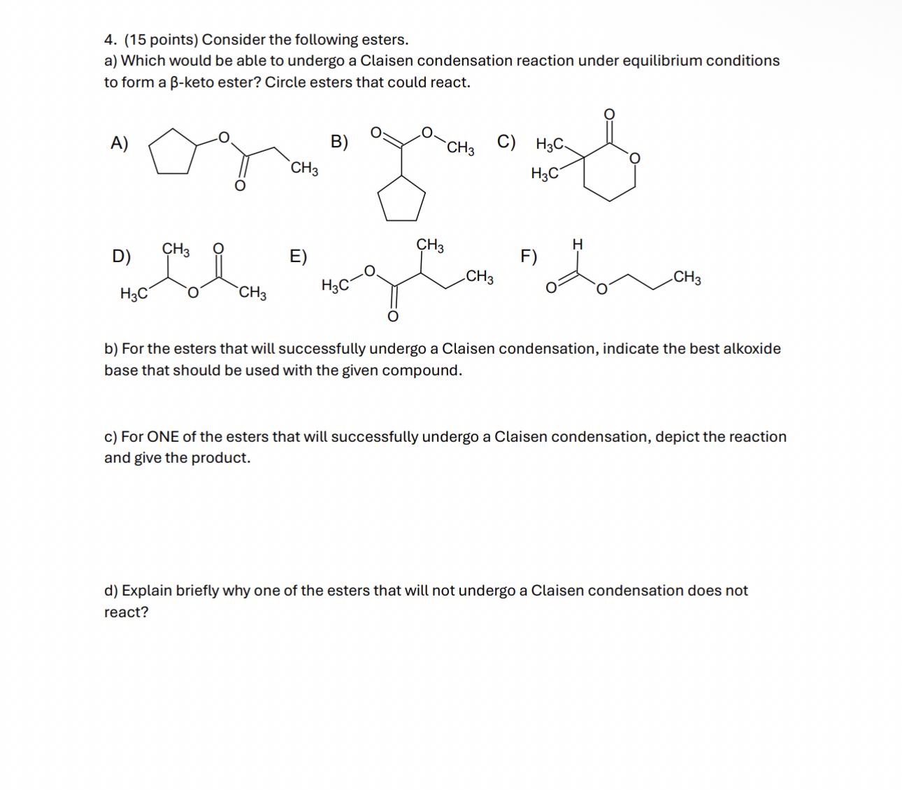 Solved (15 ﻿points) ﻿Consider the following esters.a) ﻿Which | Chegg.com