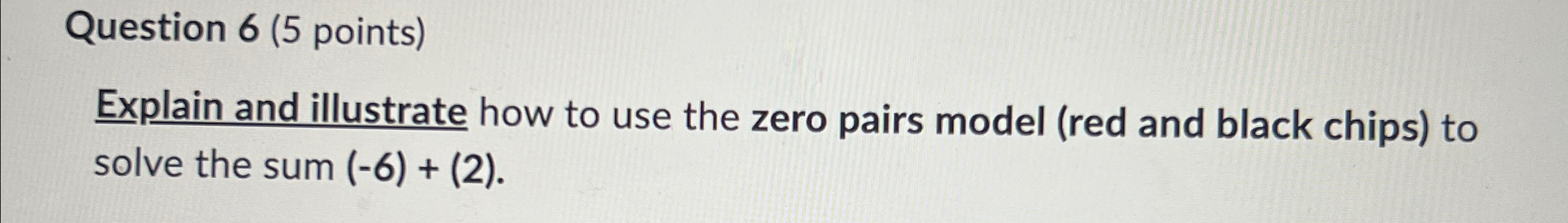 Solved Explain and illustrate how to use the zero pairs | Chegg.com