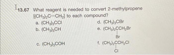 Solved 113.67 What reagent is needed to convert | Chegg.com