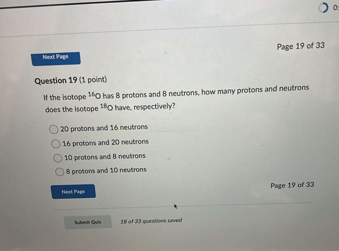 Solved Question 19 (1 ﻿point)If the isotope ?16O ﻿has 8 | Chegg.com