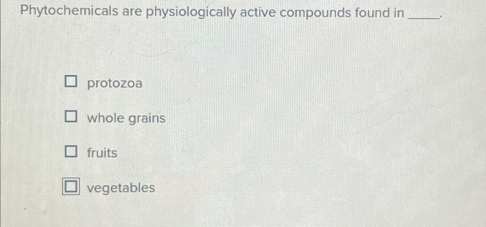 Phytochemicals Are Physiologically Active Compounds 