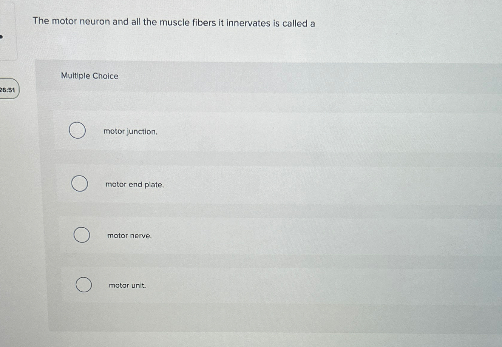 Solved The motor neuron and all the muscle fibers it | Chegg.com