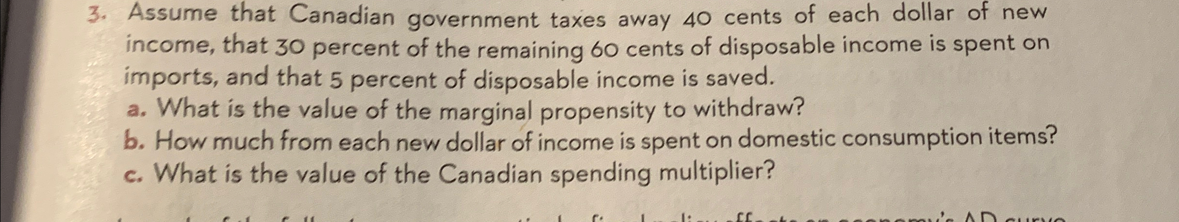 Solved Assume that Canadian government taxes away 40 ﻿cents | Chegg.com