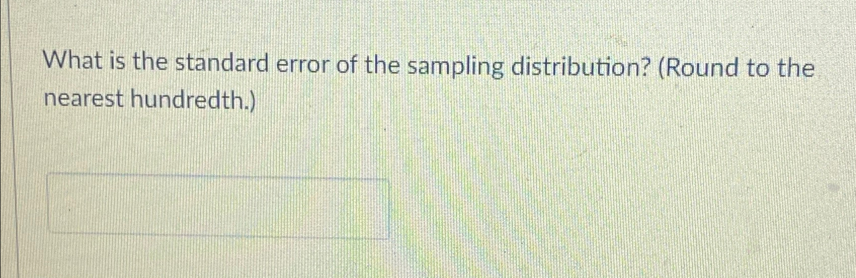 What is the standard error of the sampling | Chegg.com