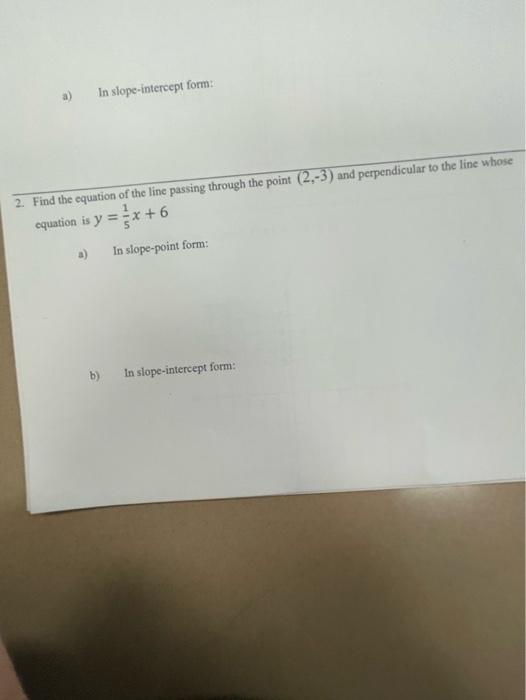 Solved 2. Find the equation of the line passing through the | Chegg.com