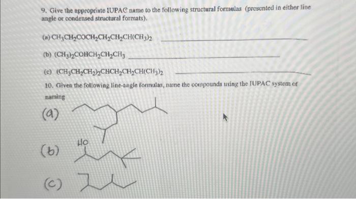Solved 9. Give the appropriate IUPAC name to the following | Chegg.com