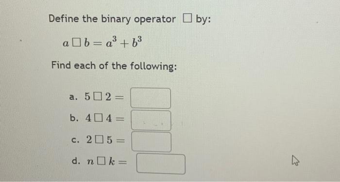Solved Define The Binary Operator By Aba3b3 Find Each Of 2891