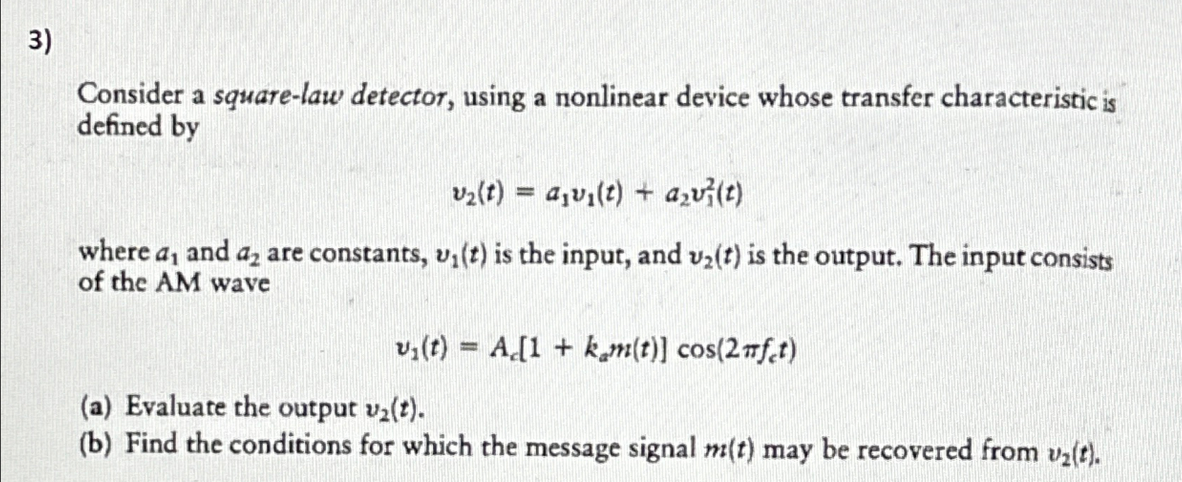 Solved Consider a square-law detector, using a nonlinear | Chegg.com