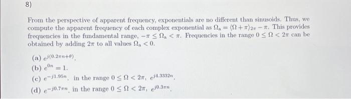 Solved 8) Express the following exponentials in the form | Chegg.com